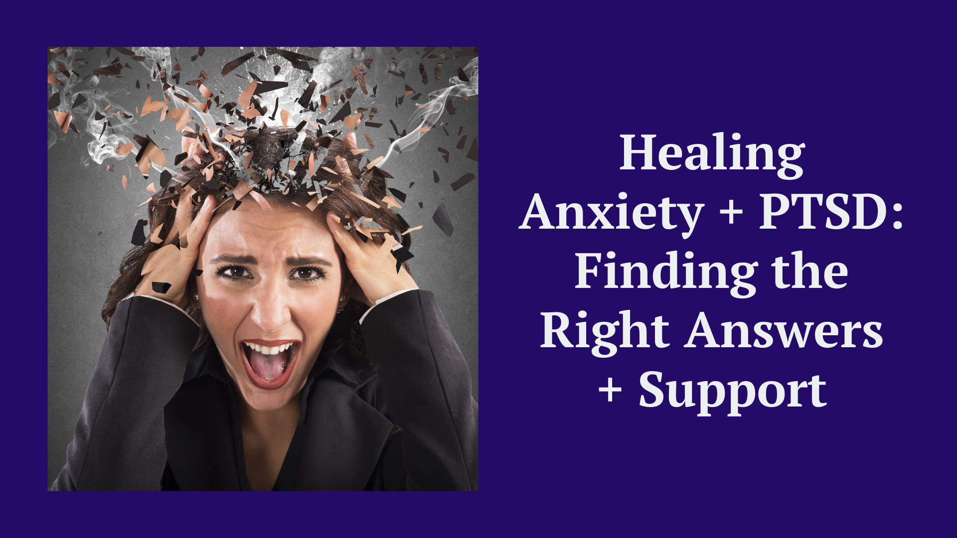 Replay Video – Seeking help for anxiety, depression, panic, or PTSD ...
